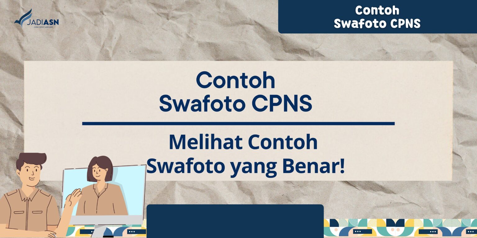 Contoh Swafoto Cpns Melihat Contoh Swafoto Yang Benar