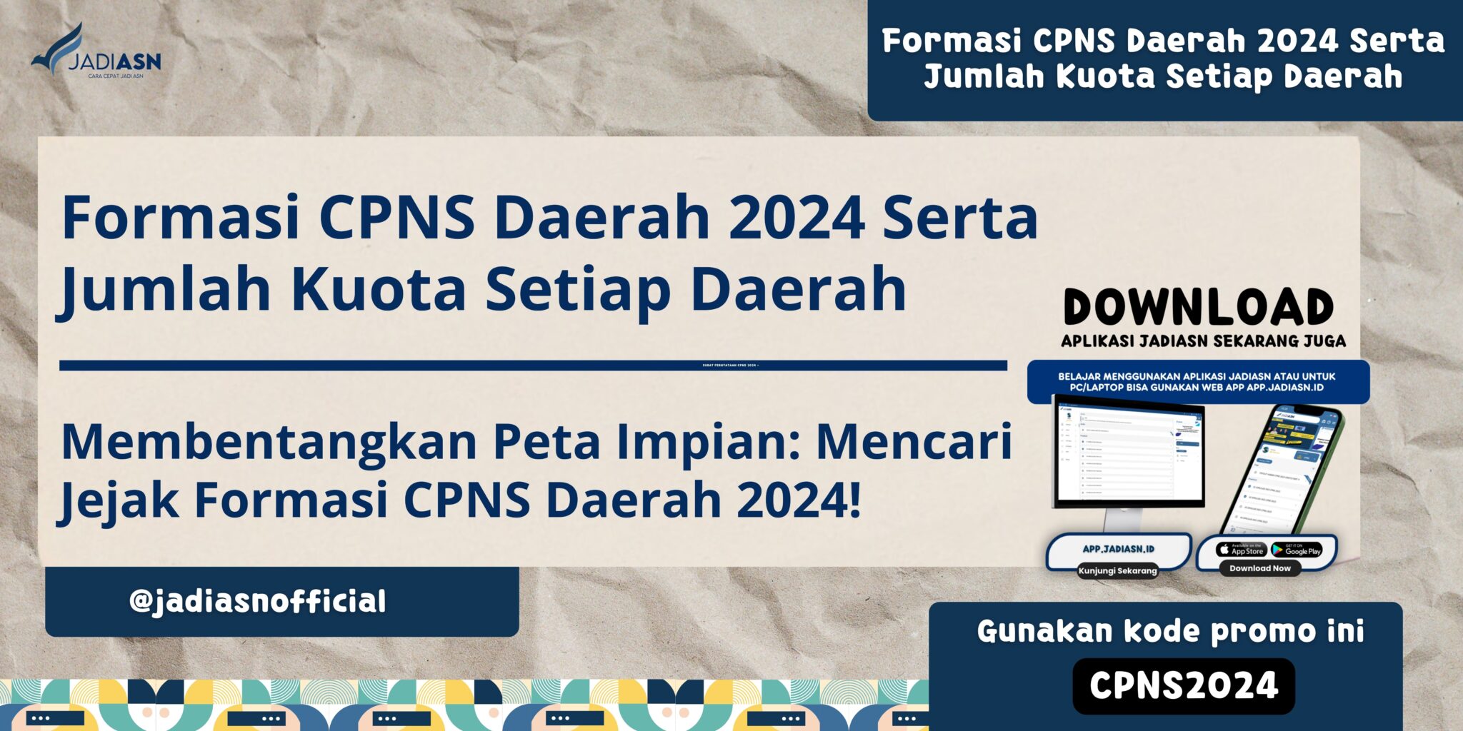 Formasi CPNS Daerah 2024 Serta Jumlah Kuota Setiap Daerah - Membentangkan Peta Impian: Mencari ...