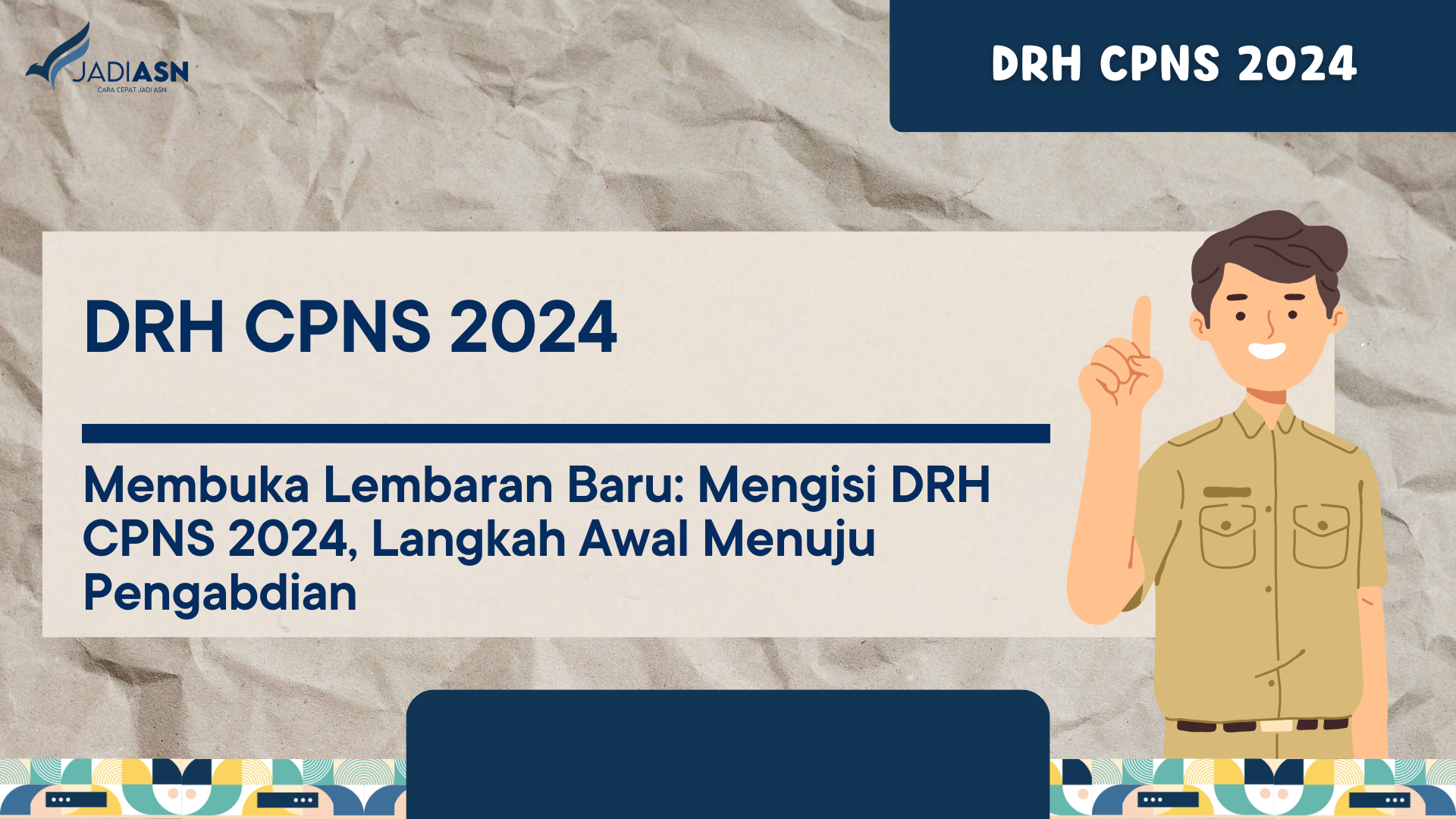 DRH CPNS 2024 - Membuka Lembaran Baru: Mengisi DRH CPNS 2024, Langkah ... DRH CPNS 2024 - Membuka Lembaran Baru: Mengisi DRH CPNS 2024, Langkah ...