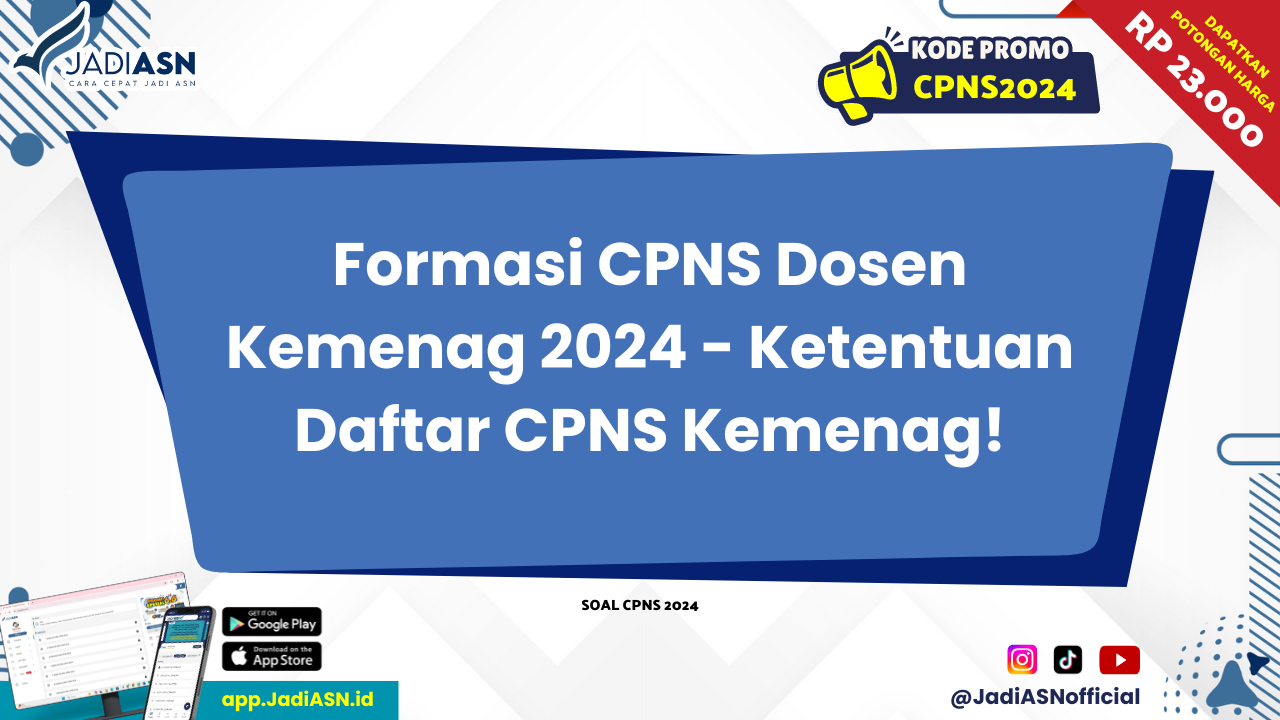 Formasi CPNS Dosen Kemenag 2024 - Ketentuan CPNS Kemenag